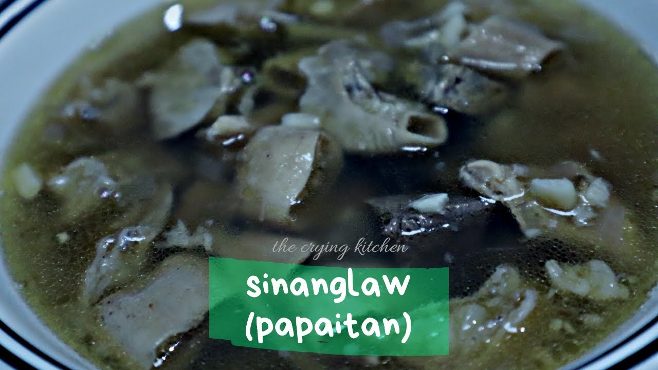 SINANGLAW/PAPAITAN | ILOCANO STYLE | The Crying Kitchen - YouTube