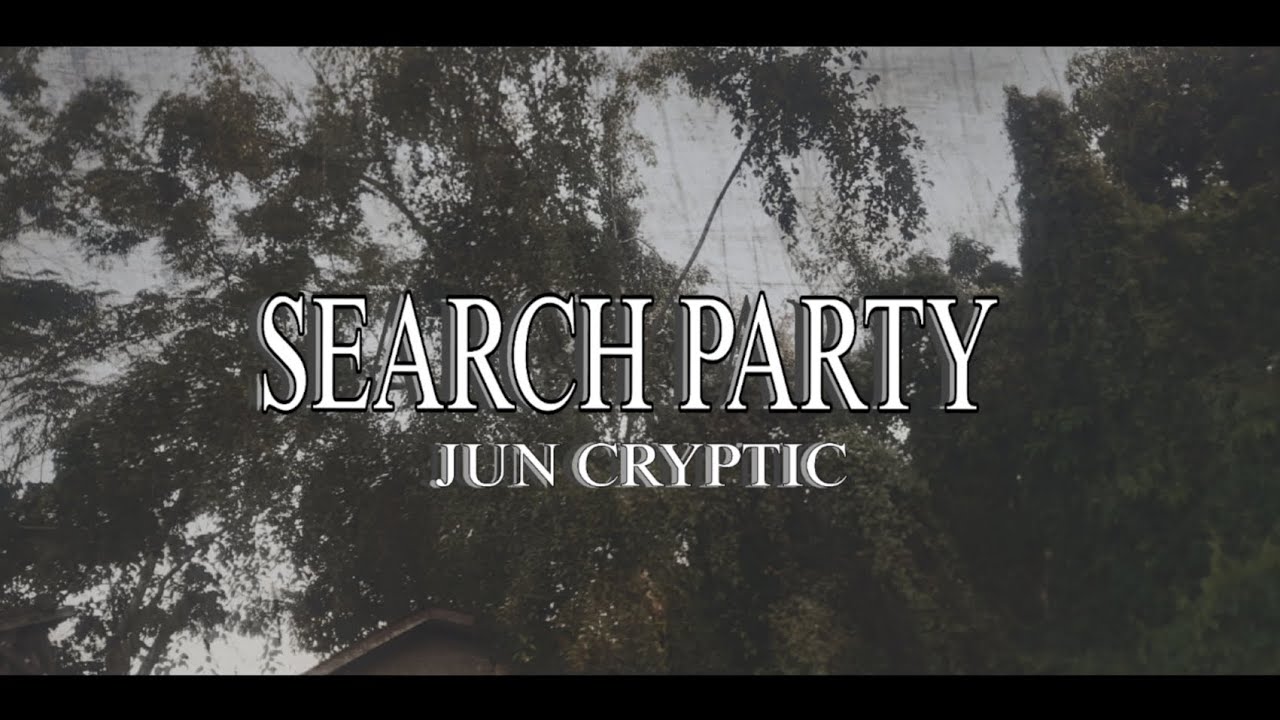 Jun Cryptic - Search Party (OFFICIAL LYRICS VIDEO) - YouTube