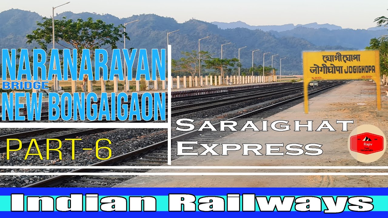 Naranarayan Bridge New Bongaigaon │Train Journey │Part 5 - YouTube