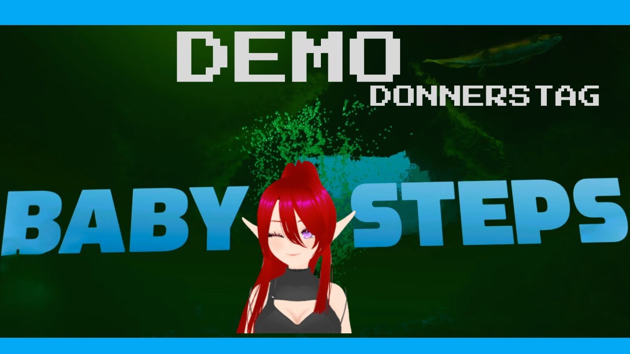 Baby Steps Demo – ich bin mehr gestolpert als gelaufen - YouTube