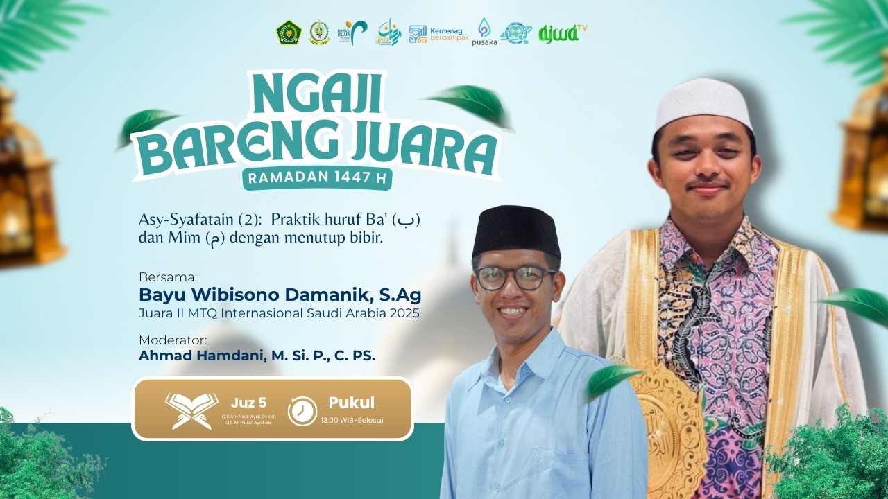 Ngaji Bareng Juara – Asy-Syafatain (2): Praktik Huruf Ba' (ب) dan Mim ...