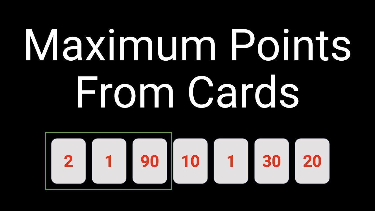 Coding Interview Problem - Maximum Points From Cards - YouTube