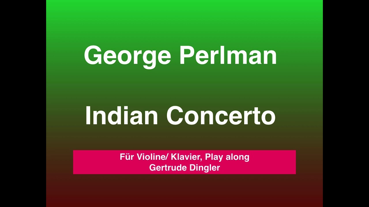 George Perlman 1897-2000, Indian Concertino 1. Satz, 2x Play along BPM ...
