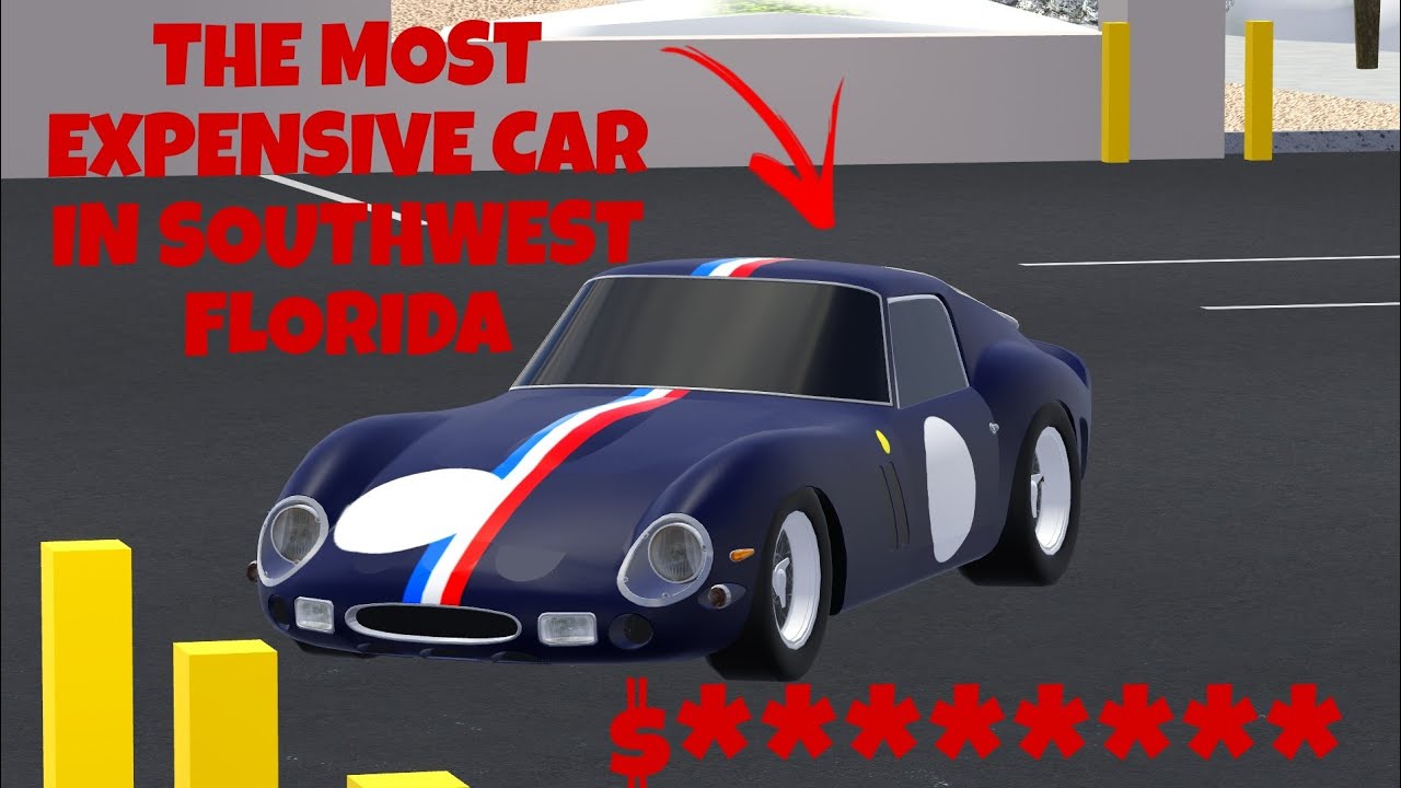 THE MOST EXPENSIVE CAR IN SOUTHWEST FLORIDA ROBLOX [REVIEW] - YouTube