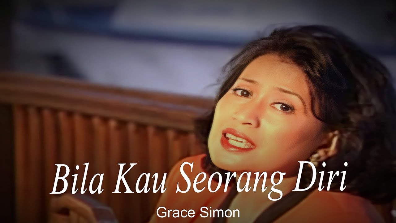 Grace Simon - Bila Kau Seorang Diri (Remastered Audio) - YouTube
