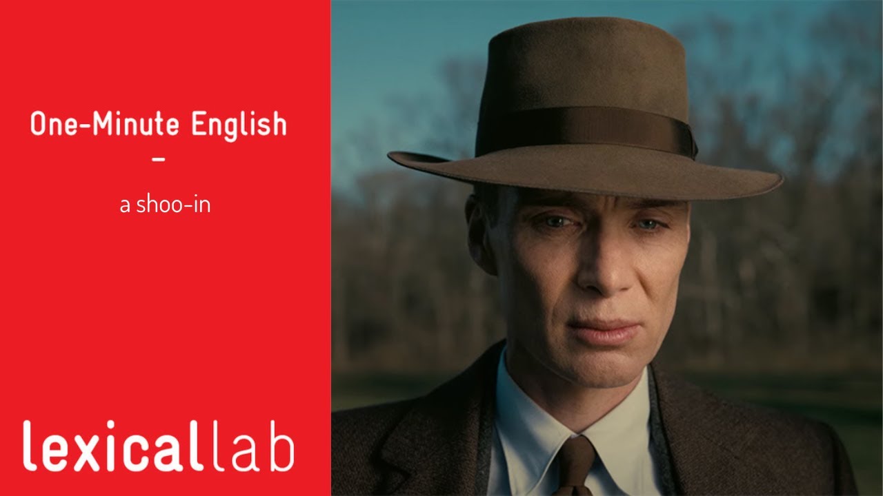 ONE-MINUTE ENGLISH: a shoo in LEARN WITH LEXICAL LAB - YouTube
