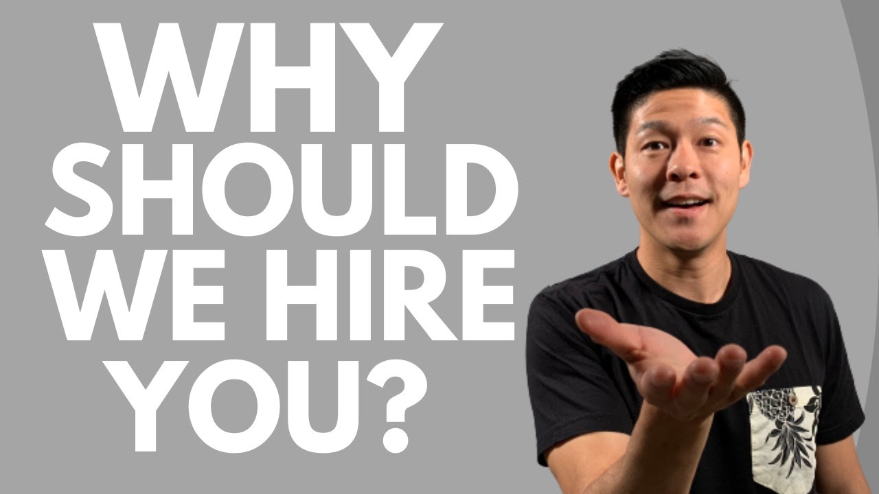 How to answer the interview question "why should we hire you?" - The ...