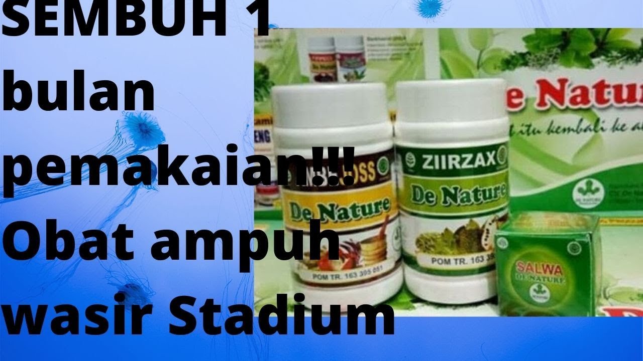 SEMBUH 1 bulan pemakaian!!! Obat ampuh wasir Stadium 4 - YouTube