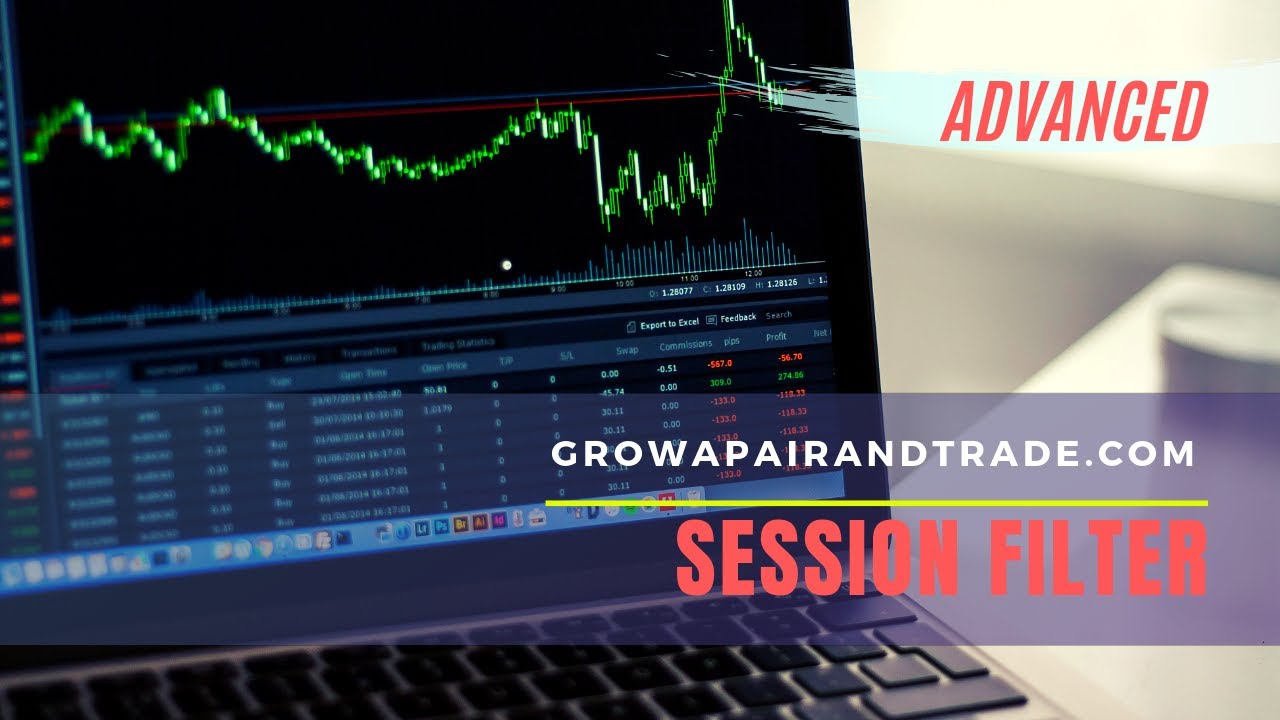 How to Trade - Session Filter - Advanced - YouTube