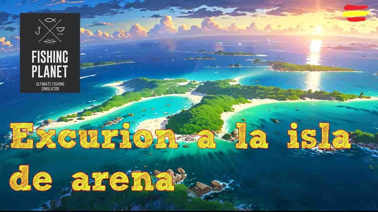 Excursión Isla de Arena Misión sonar - Fishing Planet - YouTube