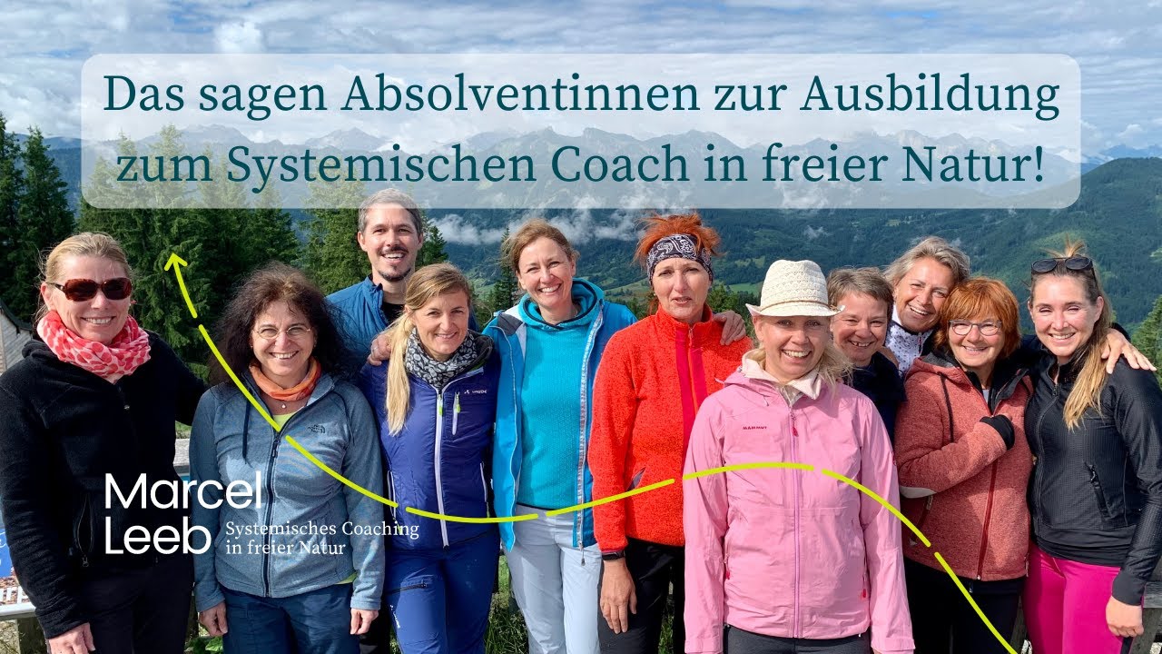Das sagen Absolventinnen über die Ausbildung zum Systemischen Coach in freier Natur mit Marcel ...