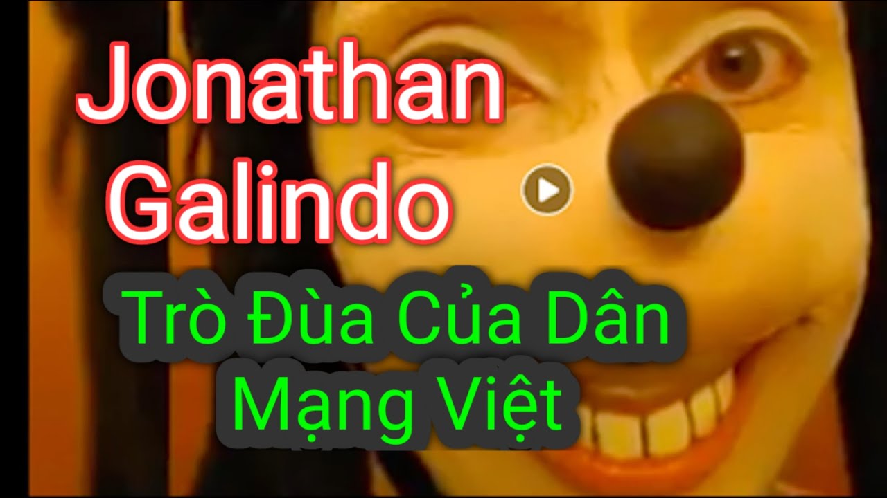 Jonathan Galindo I Là trò đùa của dân mạng Việt Nam I It is the joke of ...