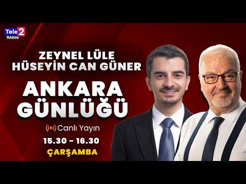 Zeynel Lüle ile Ankara Günlüğü | Konuk: Hüseyin Can Güner (8 Nisan 2026)