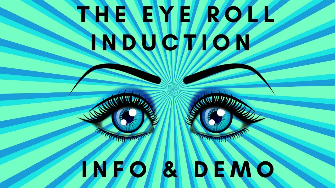 The eye roll induction - Info & Demo - YouTube