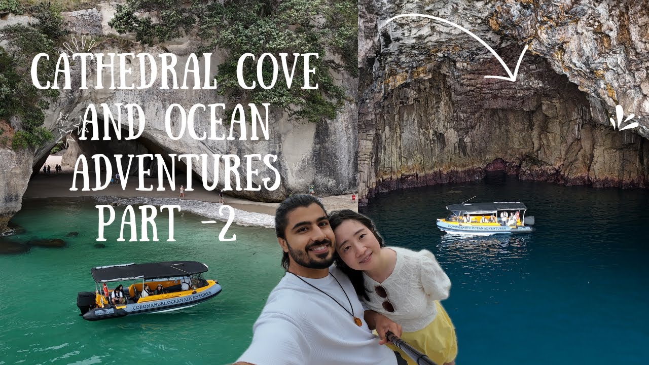 Cathedral Cove | Coromandel Ocean Adventures part 2 | New Zealand ...
