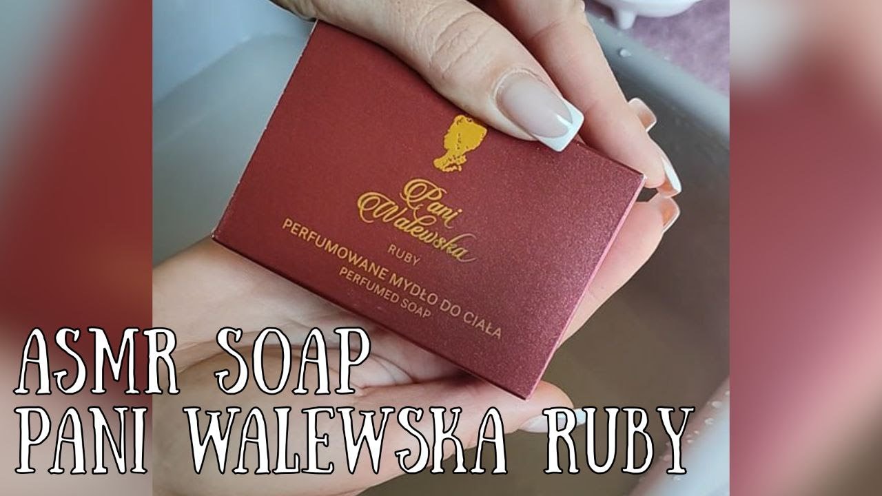 PANI WALEWSKA SOAP 💎|🧼 ASMR SOAPING #asmrsoap #soaping #soap # ...