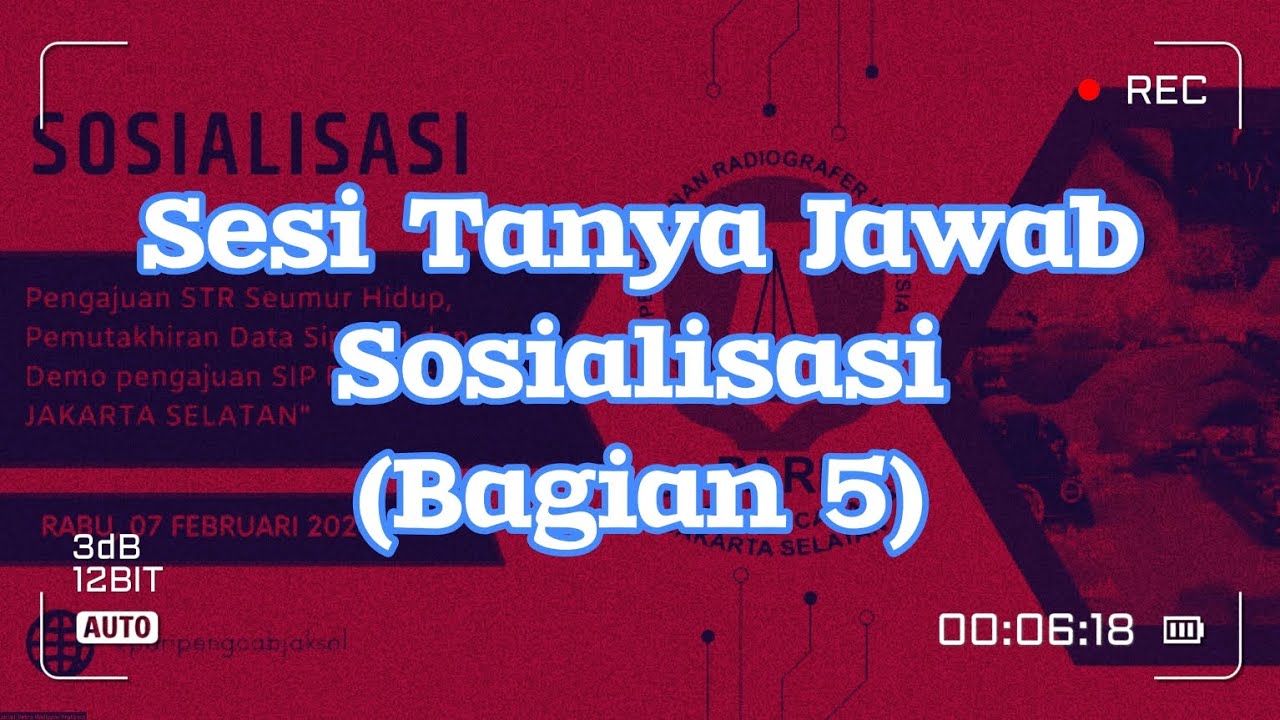 Sesi Tanya Jawab Bagian 5 (Sosialisasi STR, Siporlin, SIP Radiografer ...