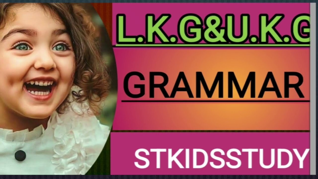 lkg,ukg,english,grammar,lkg grammar,lkg class grammar, - YouTube