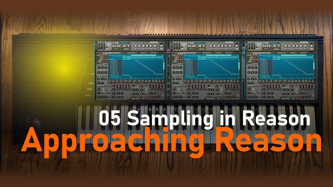 05 Approaching Reason - Sampling in Reason - YouTube