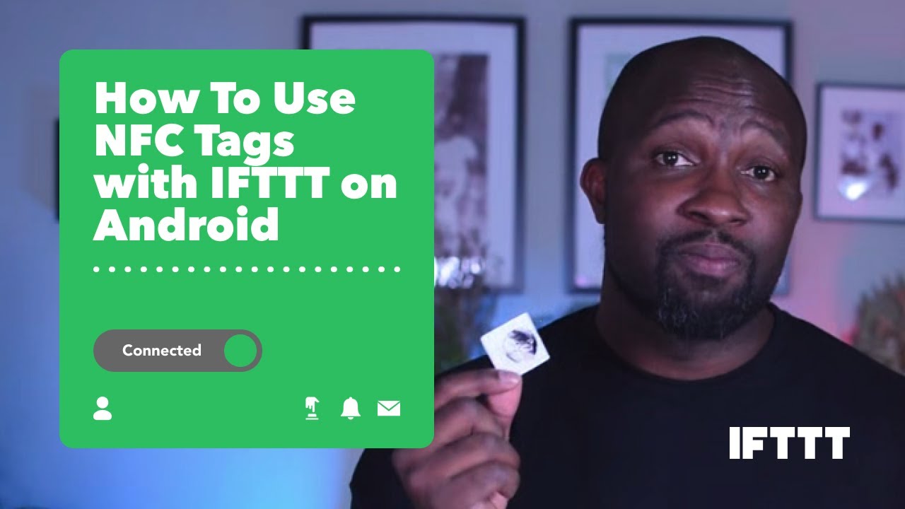 How to use NFC tags with IFTTT on your Android device - YouTube