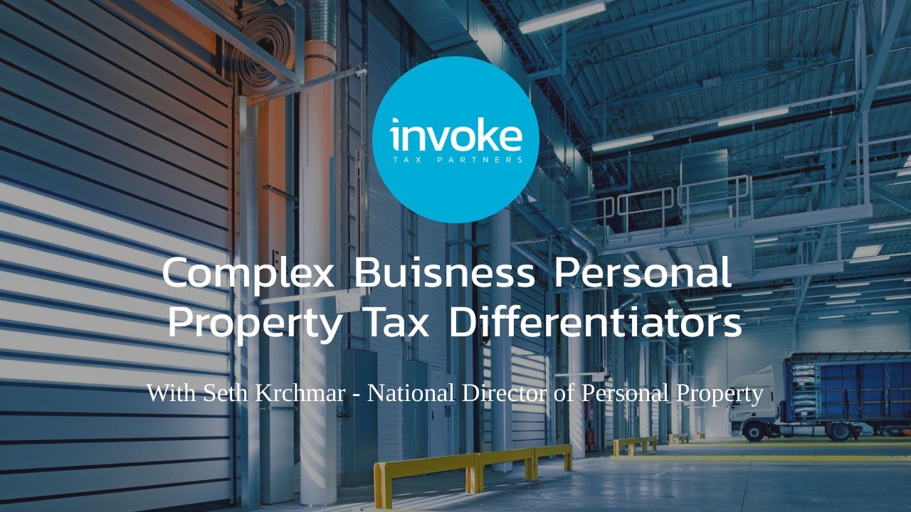 Complex Buisness Personal Property Tax Differentiators | Invoke Tax ...
