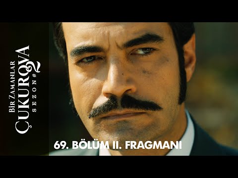 Bir Zamanlar Çukurova 69. Bölüm 2. Fragmanı