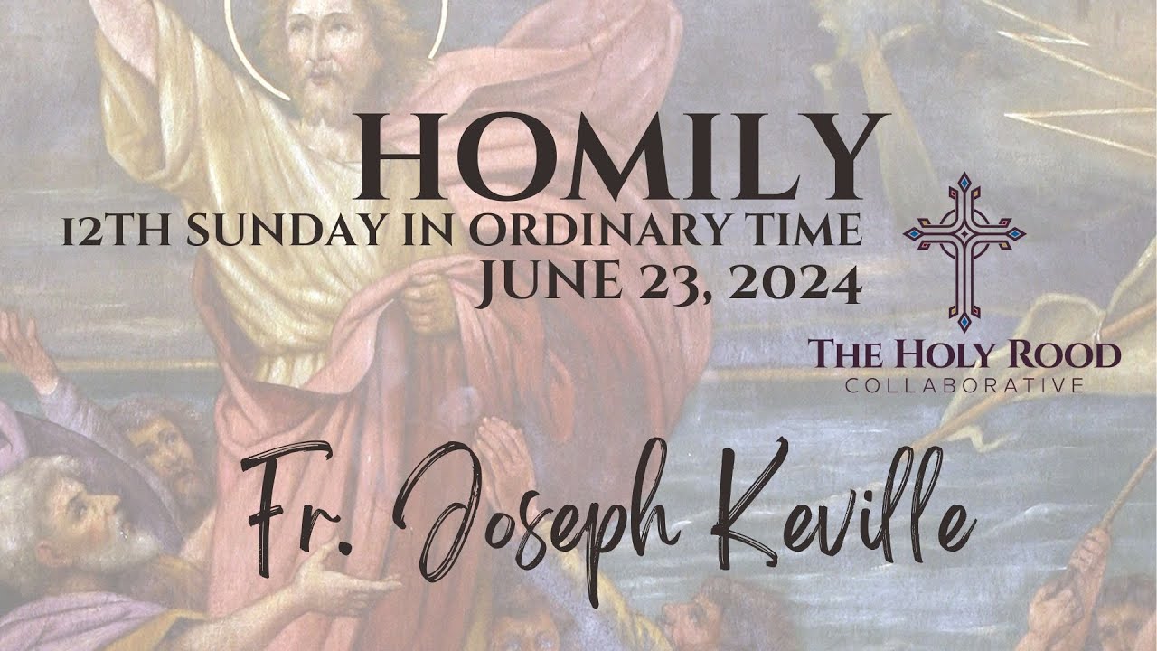 June 23, 2024 – Fr. Joe Keville - YouTube