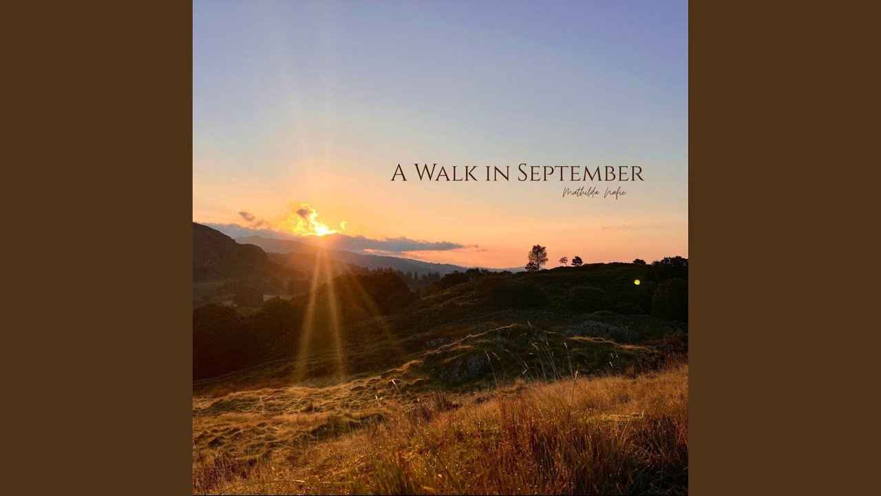 A Walk in September - YouTube