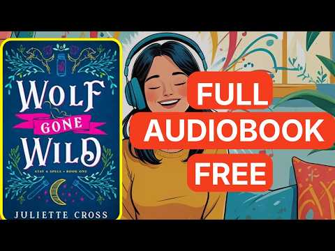 Wolf Gone Wild von Juliette Cross [ Kostenloses Hörbuch ]