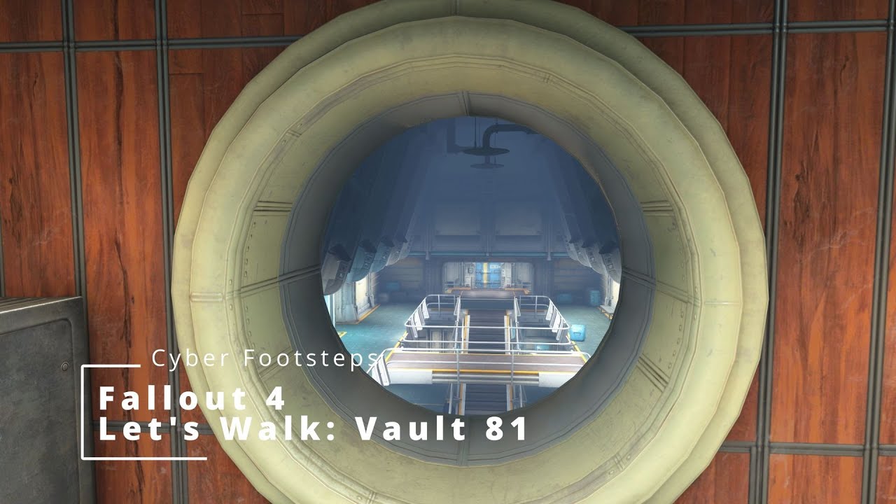 Let's Walk: Vault 81 | A Working Vault-Tec Community | Cyber Footsteps ...