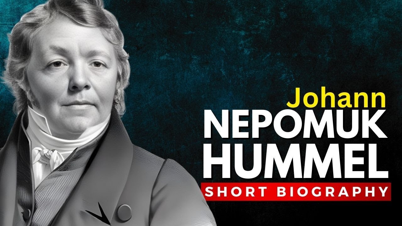 Johann Nepomuk Hummel: Virtuoso Pianist and Composer - YouTube