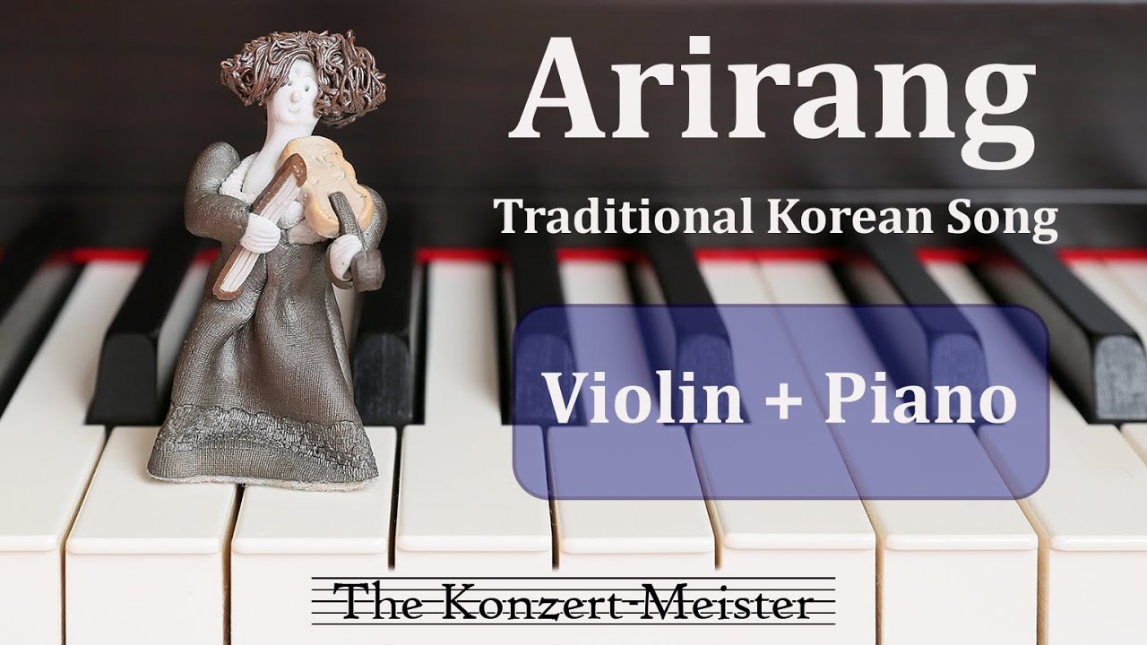 How to play "Arirang" on violin [Violin Part + Piano Accompaniment ...