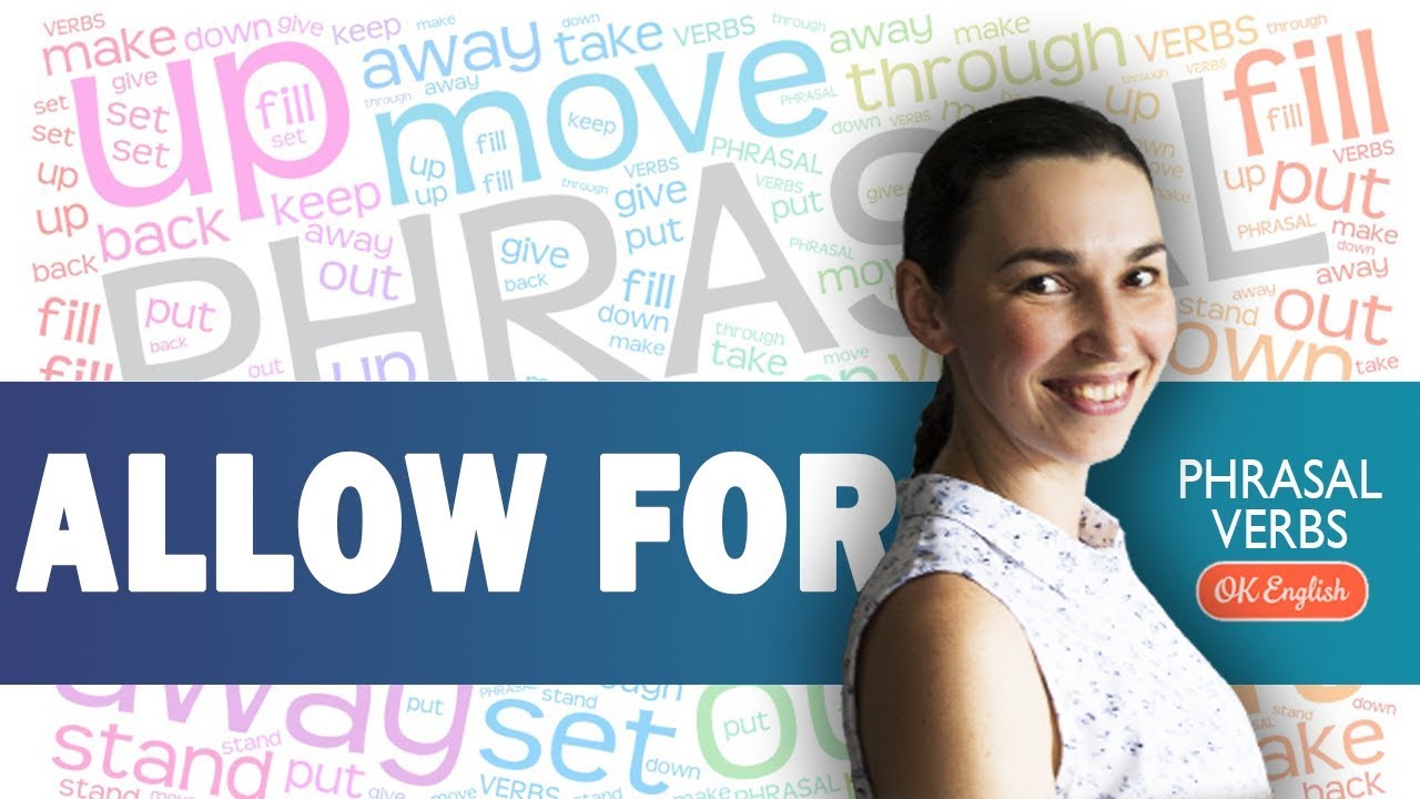 ALLOW FOR 🇺🇸 All English Phrasal Verbs - YouTube