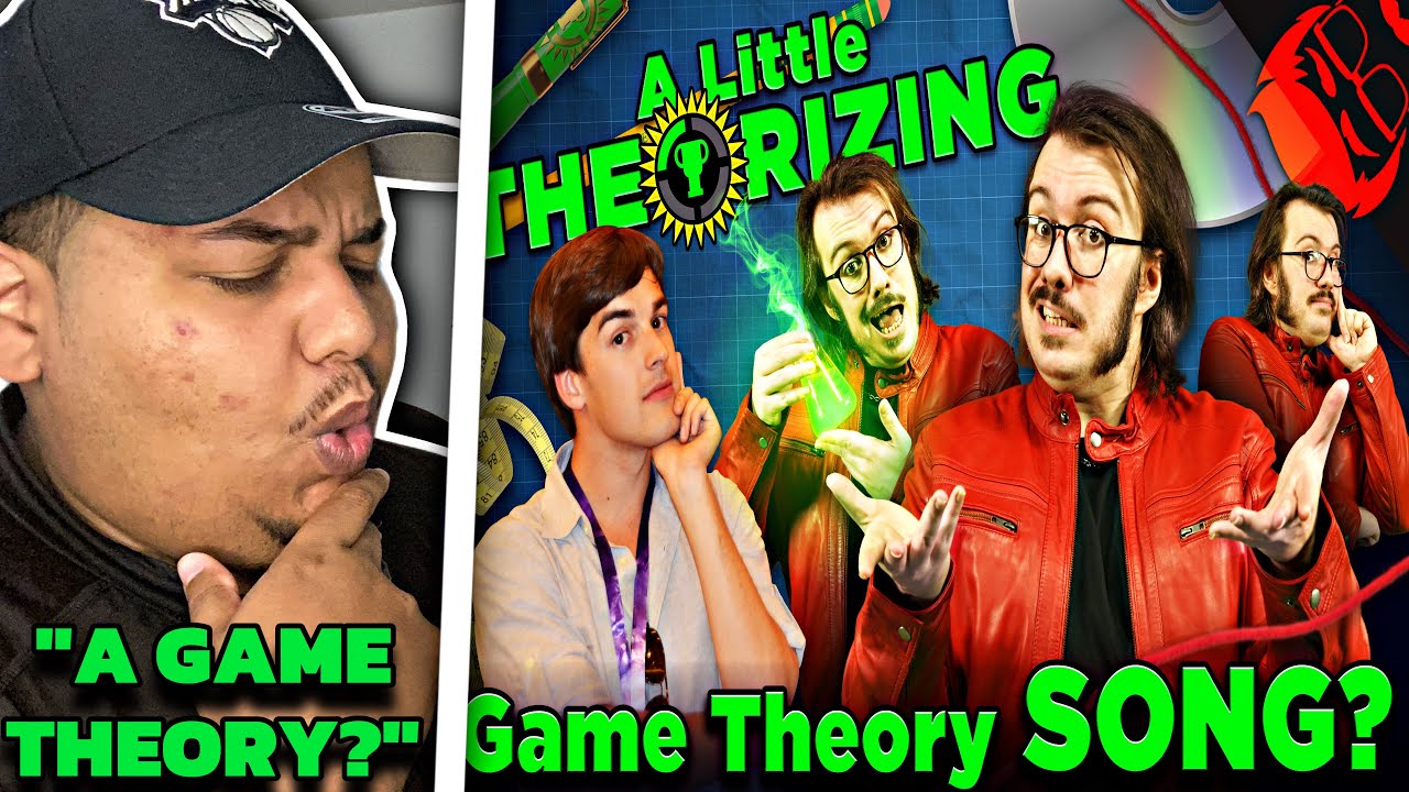 A LITTLE THEORIZING | Official Game Theory Song! (REACTION) - YouTube