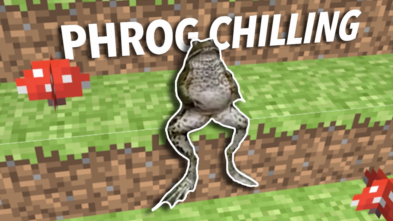 Phrog chilling but its in minecraft - YouTube