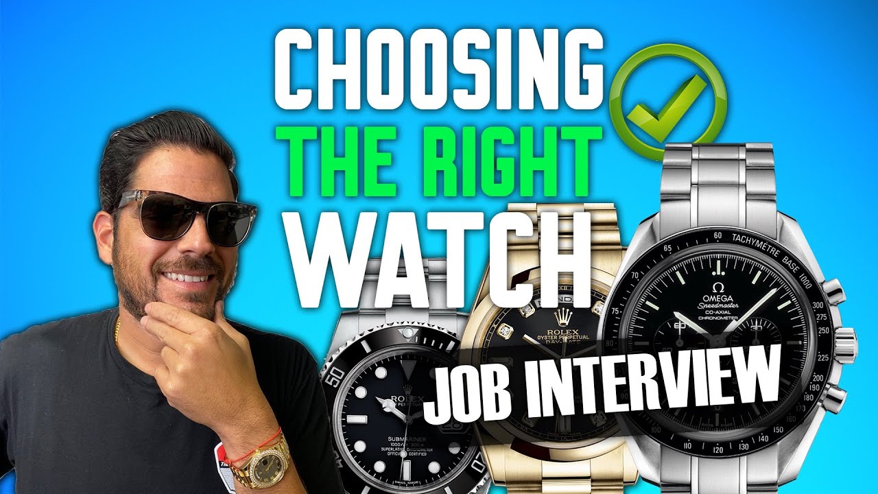 Choosing The Right Watch! - Job Interview!! (Rolex,Omega,Apple,Guess ...