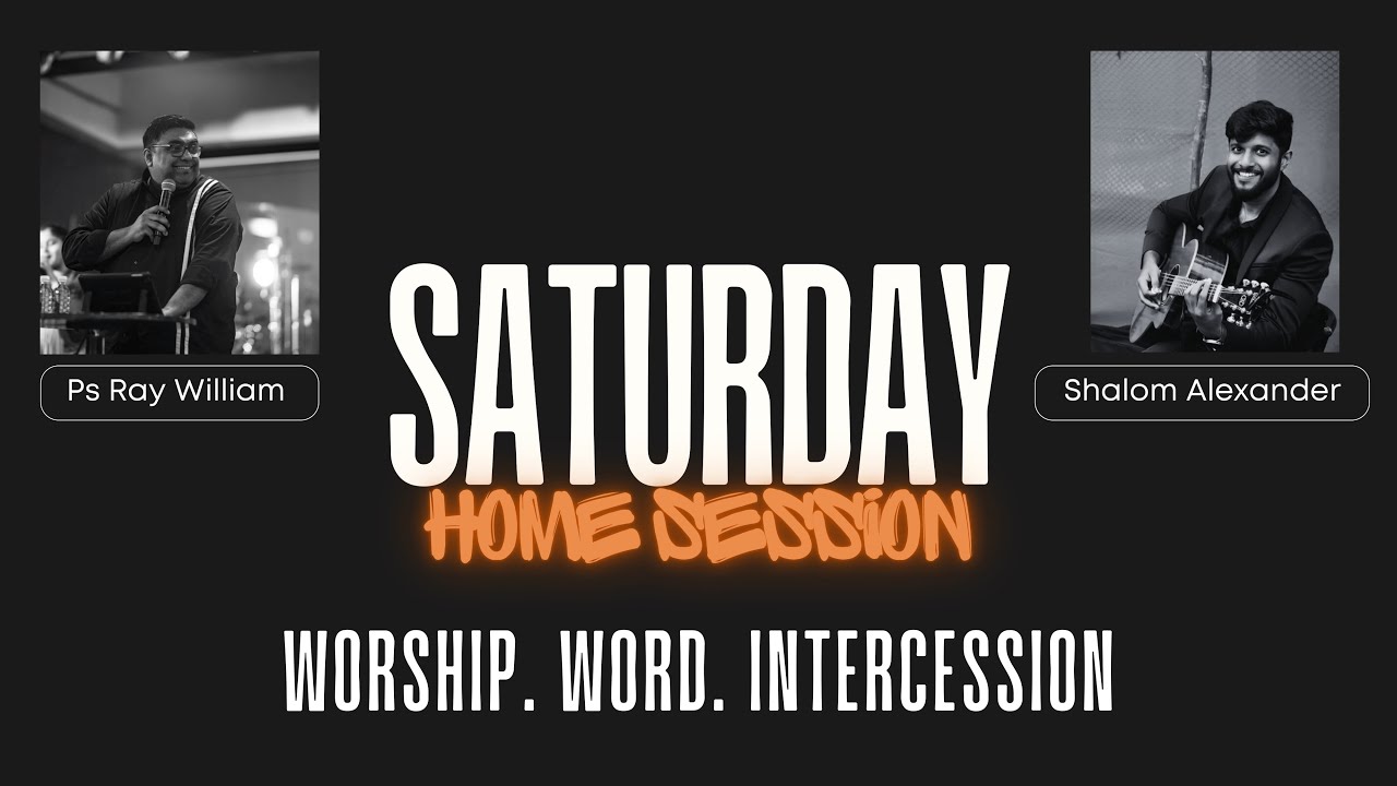 Saturday Home Session | 19-07-2025 | LIVE | Shalom Alexander | Ps Ray ...
