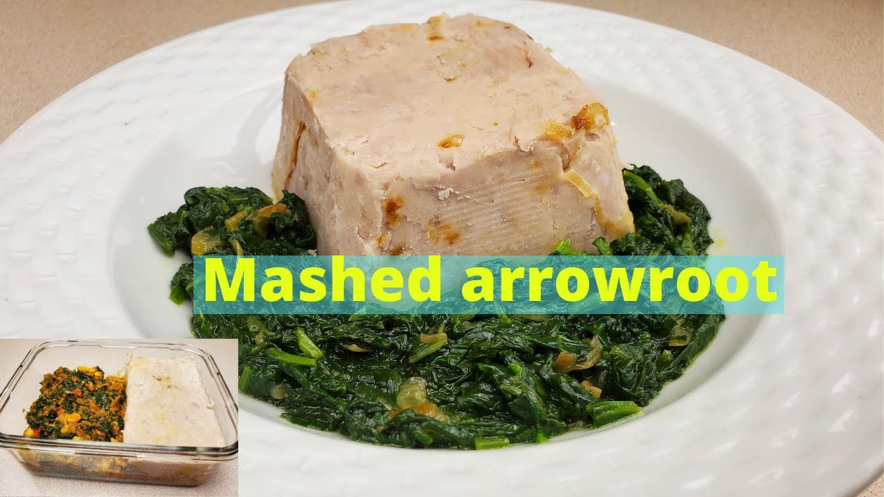 Delicious, healthy & simple Mashed Arrowroot - YouTube
