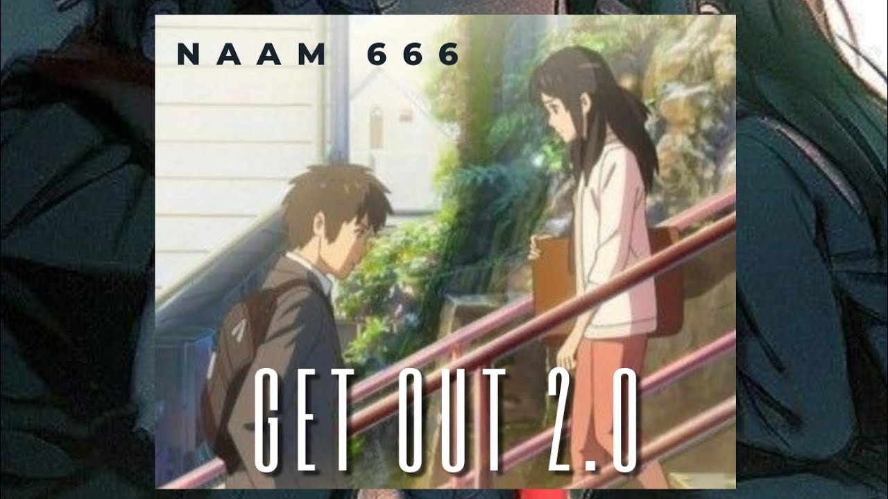 GET OUT 2.O - NAAM 666 | Sad Rap Song | Latest Hindi Sad Rap 2023 ...