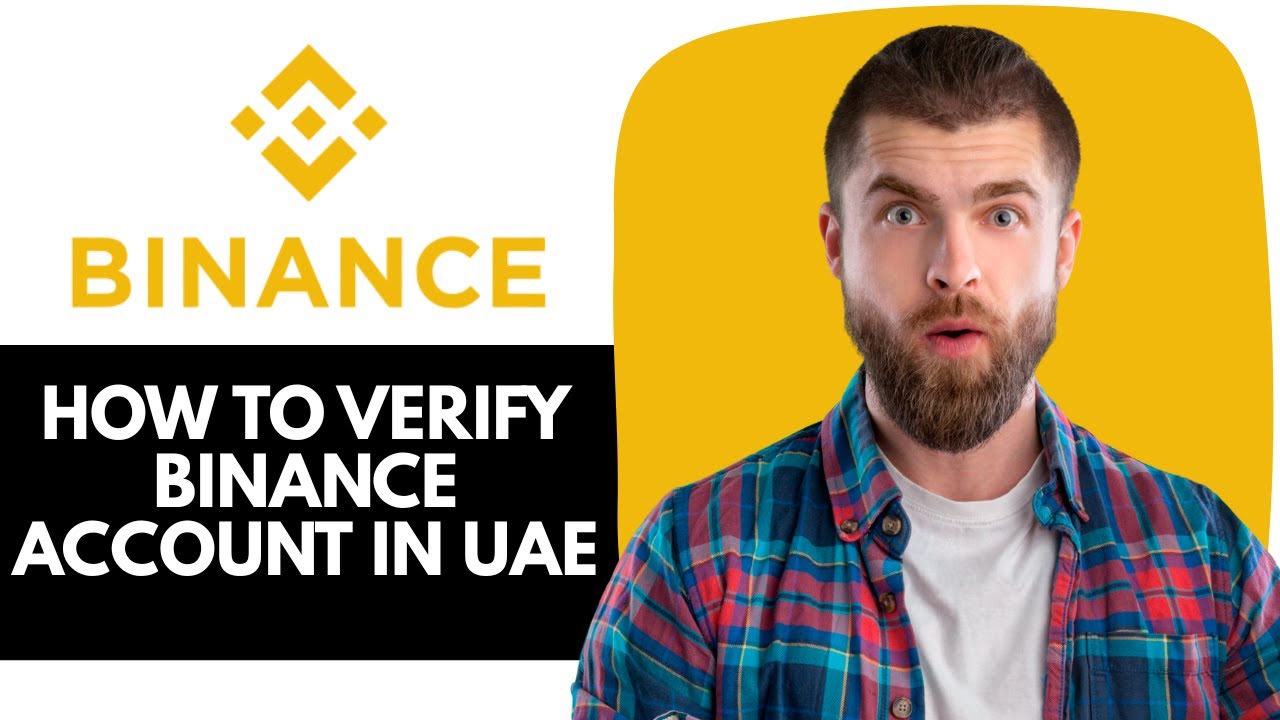 How to Verify Binance Account in UAE | How to Verify Binance Account in ...