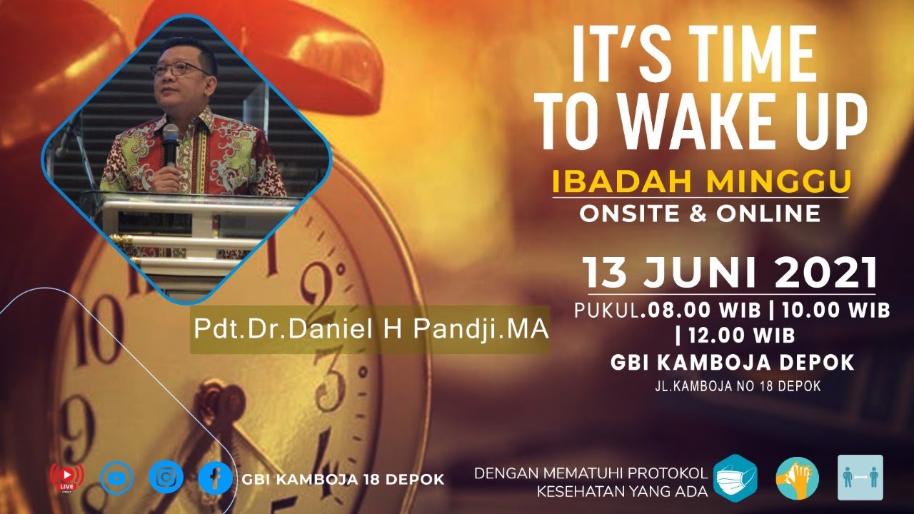 Ibadah Sesi II | Pdt.Dr.Daniel H Pandji.MA | 13 JUNI 2021 | It’s Time ...