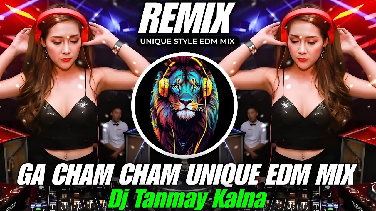 GA CHAM CHAM KI HOY HOY DJ REMIX | UNIQUE STYLE CIRCUIT DANCING MIX | DJ TANMAY KALNA | EDM MIX ...
