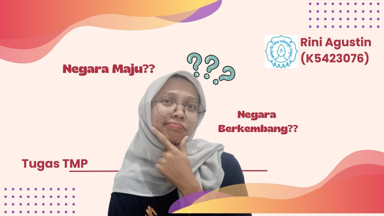 Tugas TMP 2024| Rini Agustin_K5423076|Negara Maju dan Negara Berkembang ...