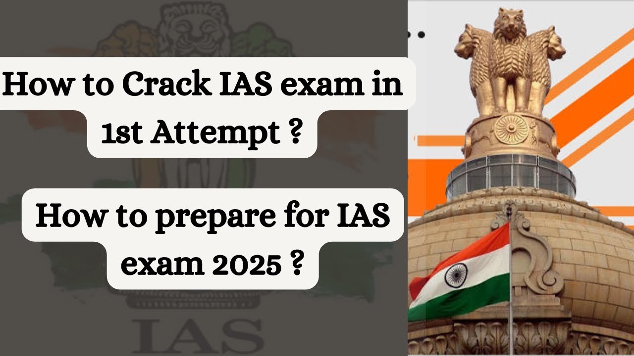 How to Crack IAS exam in 1st Attempt ?| IAS की तैयारी कैसे करें 2025 ...