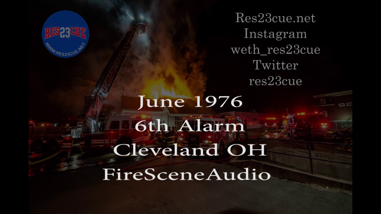 6th Alarm June 1976 Cleveland OH - YouTube