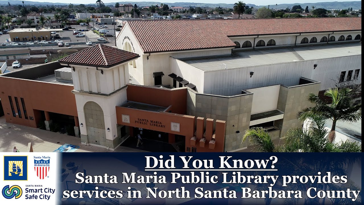 Did You Know? Santa Maria Public Library services in North Santa ...