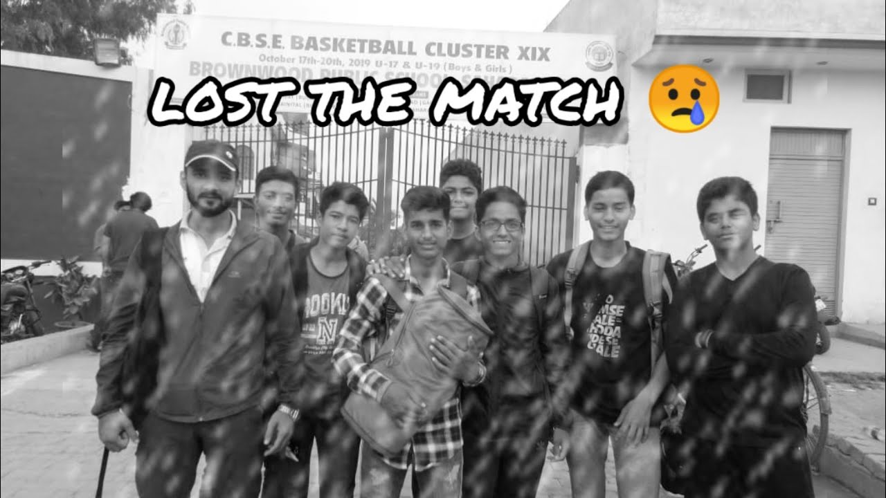 We lost the Match 😢 | CBSE Clusters 2019 | Basketball - YouTube