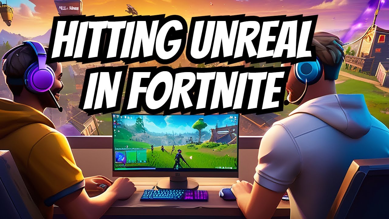 Hitting Unreal In FORTNITE (FINAL PART) - YouTube