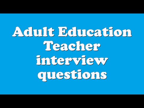 Adult Education Teacher interview questions