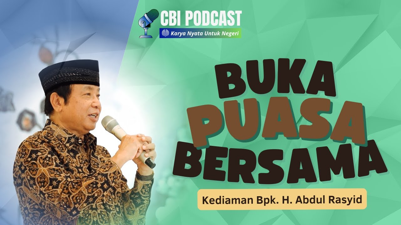 [CBI Event] Buka Puasa Bersama di Kediaman H. Abdul Rasyid - YouTube